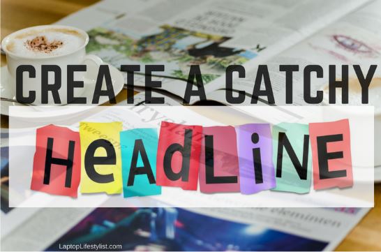 Tips Membuat Headline Yang Menarik Beserta Contohnya
