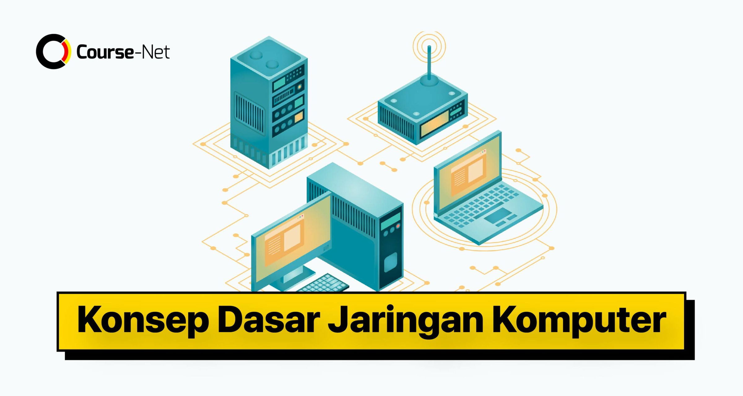 Konsep Dasar Jaringan Komputer: Pengertian, Topologi & Jenisnya