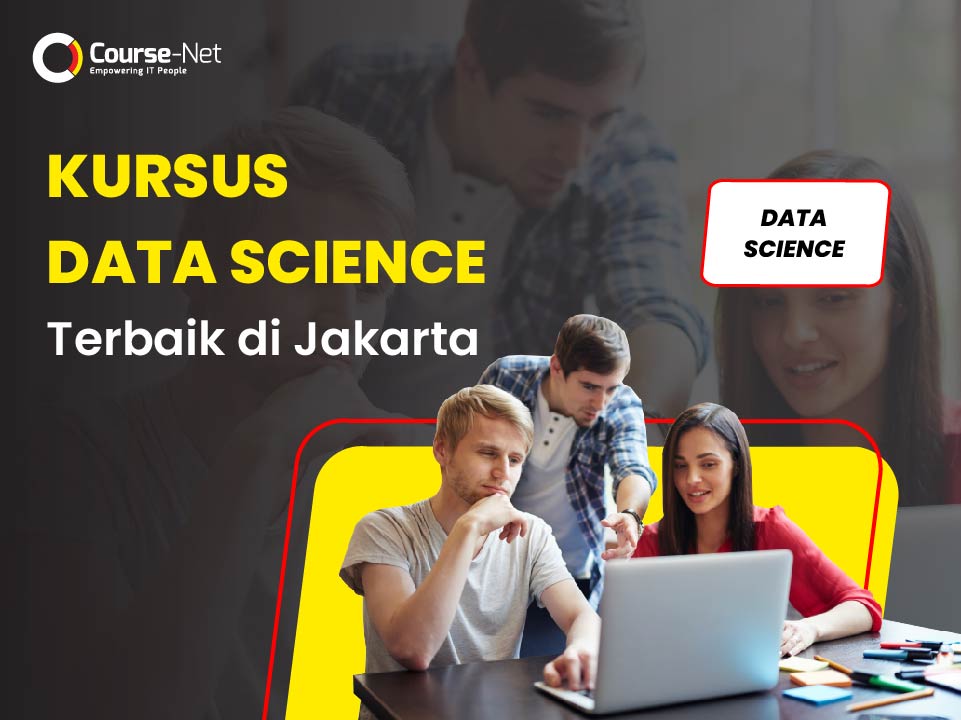 Kursus Data Science Terbaik di Jakarta | Belajar Data Science