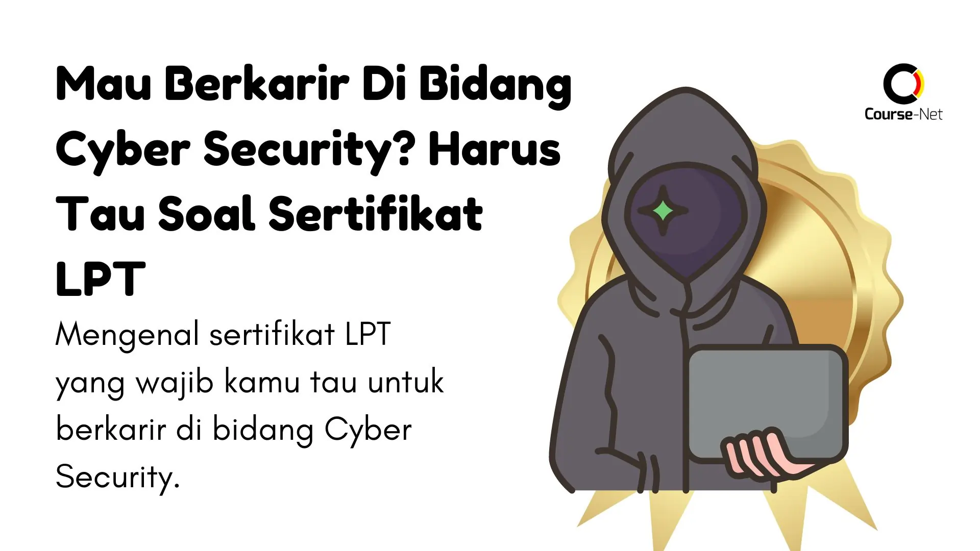Sertifikat LPT Wajib Dimiliki Untuk Berkarir Bidang Cyber Security
