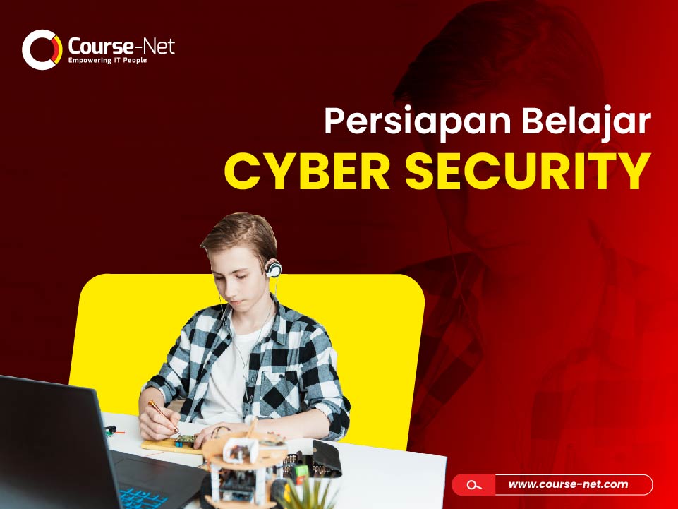 Persiapan Belajar Cyber Security | Belajar CEH | Kursus CEH