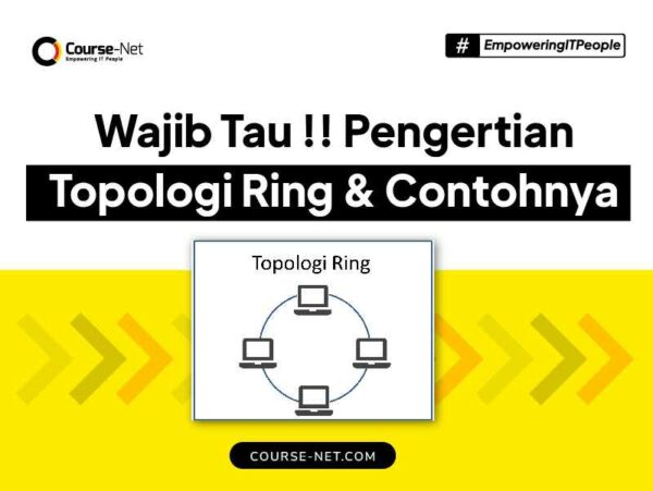 Topologi Ring dan Definisi, Kelebihan Kekurangan & Contoh