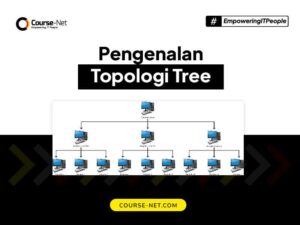 Pengertian Topologi Tree, Fungsi, Cara Kerja, Kelebihannya