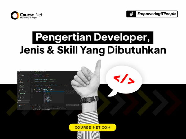 Developer Adalah: Pengertian, Jenis, dan Skill yang Dibutuhkan