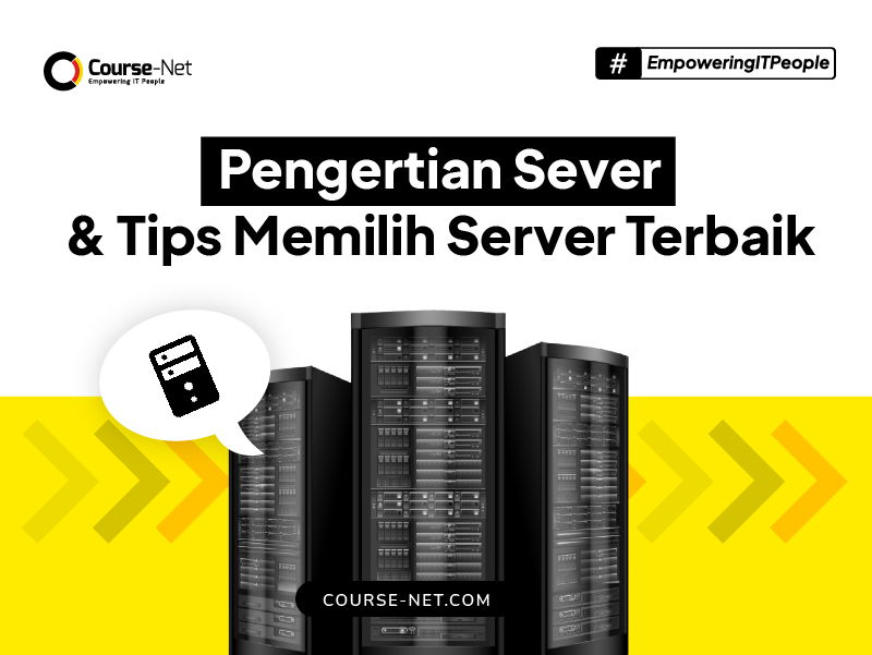 Tips Memilih Server Terbaik : Pengertian Dan Jenisnya
