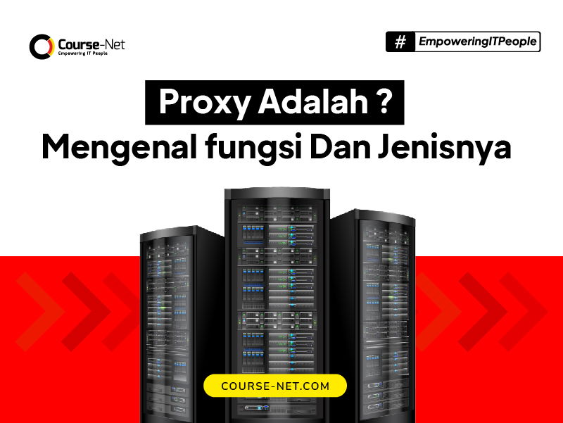 Proxy Adalah : Pengertian, Jenis, dan Fungsinya