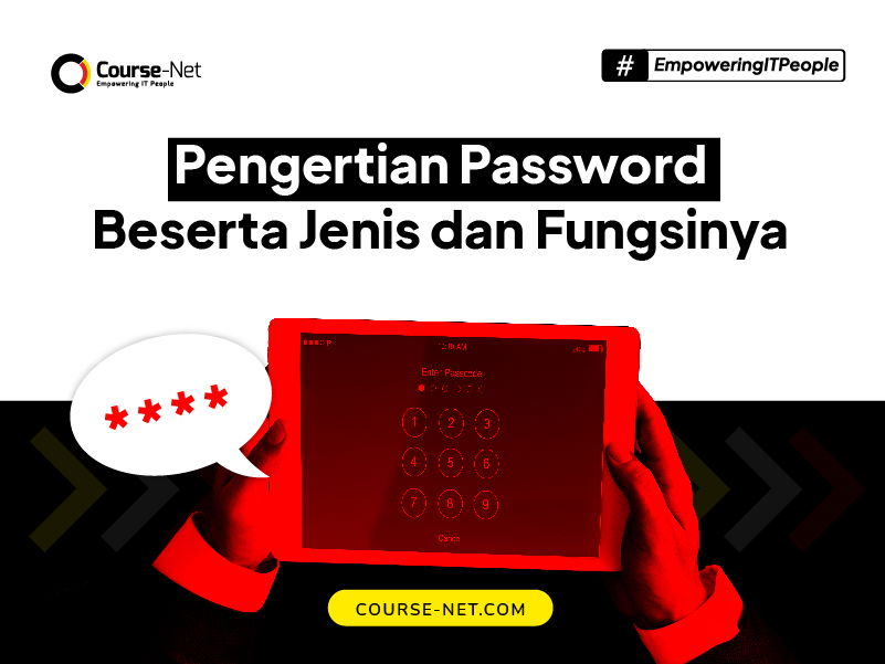 Apa Itu Password : Password Adalah, Definisi, Fungsi, dan Jenis