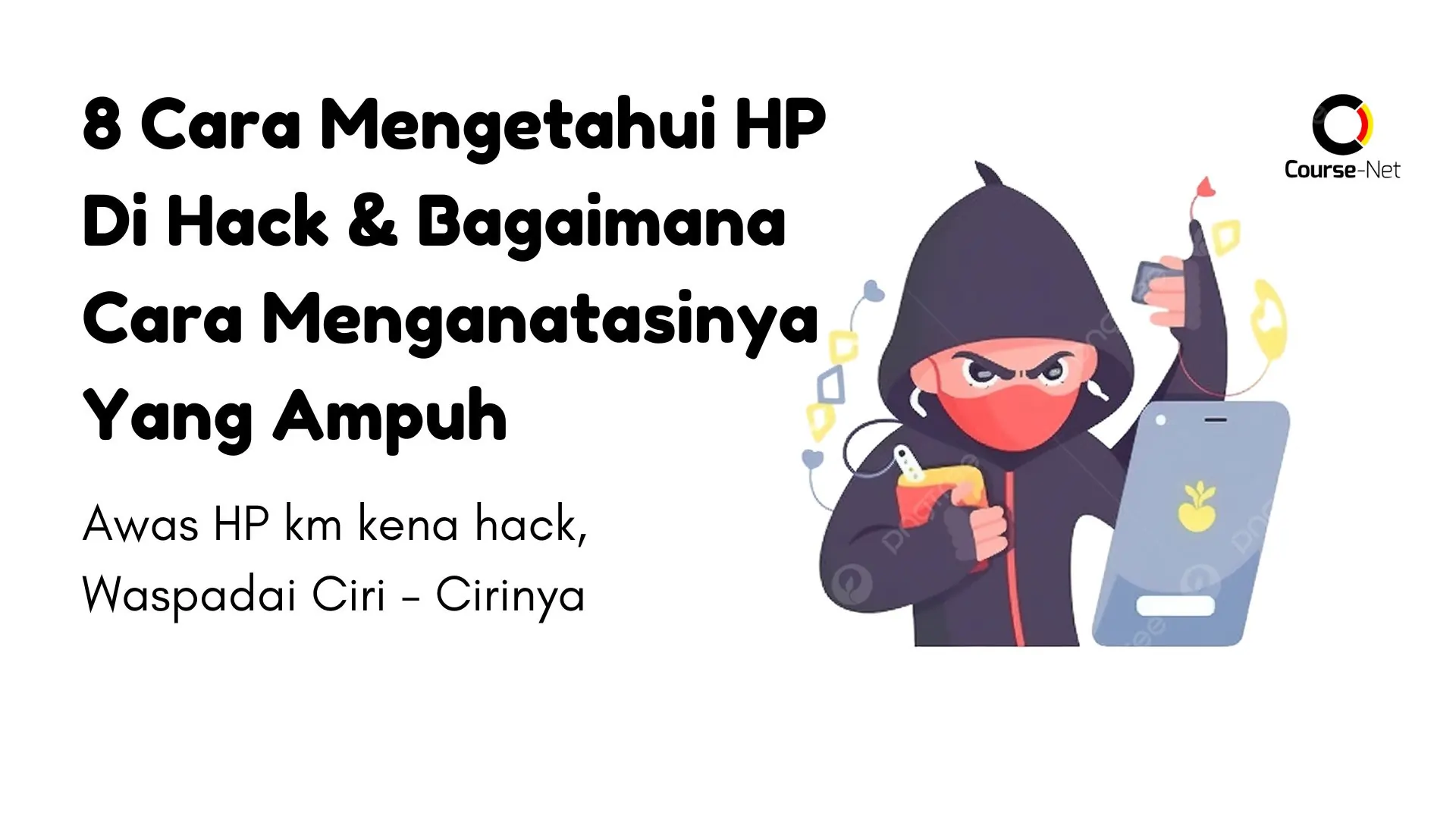 8 Cara Mengetahui HP Di Hack & Bagaimana Cara Mengatasinya