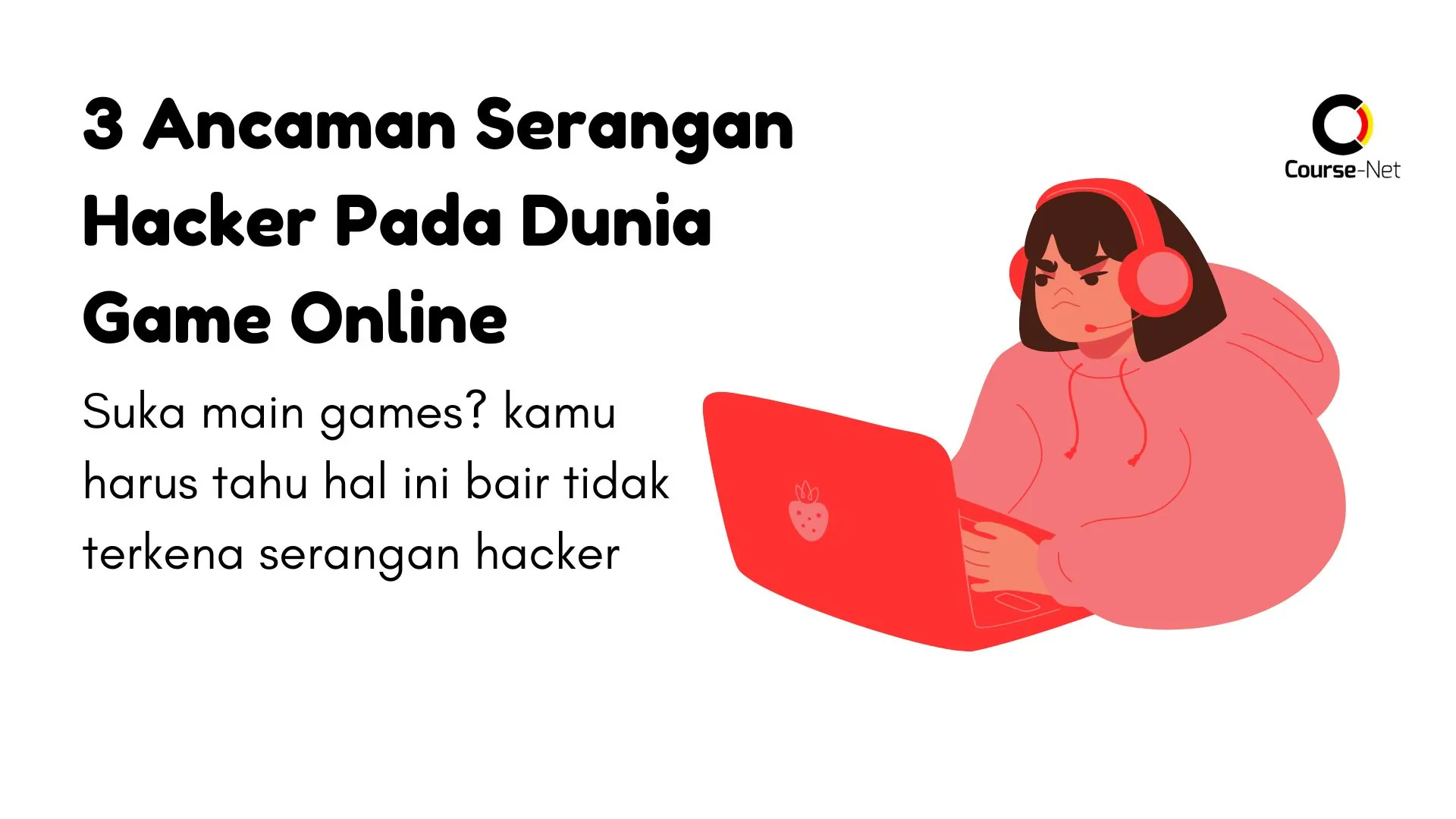 3 Ancaman Serangan Hacker Pada Dunia Game Online