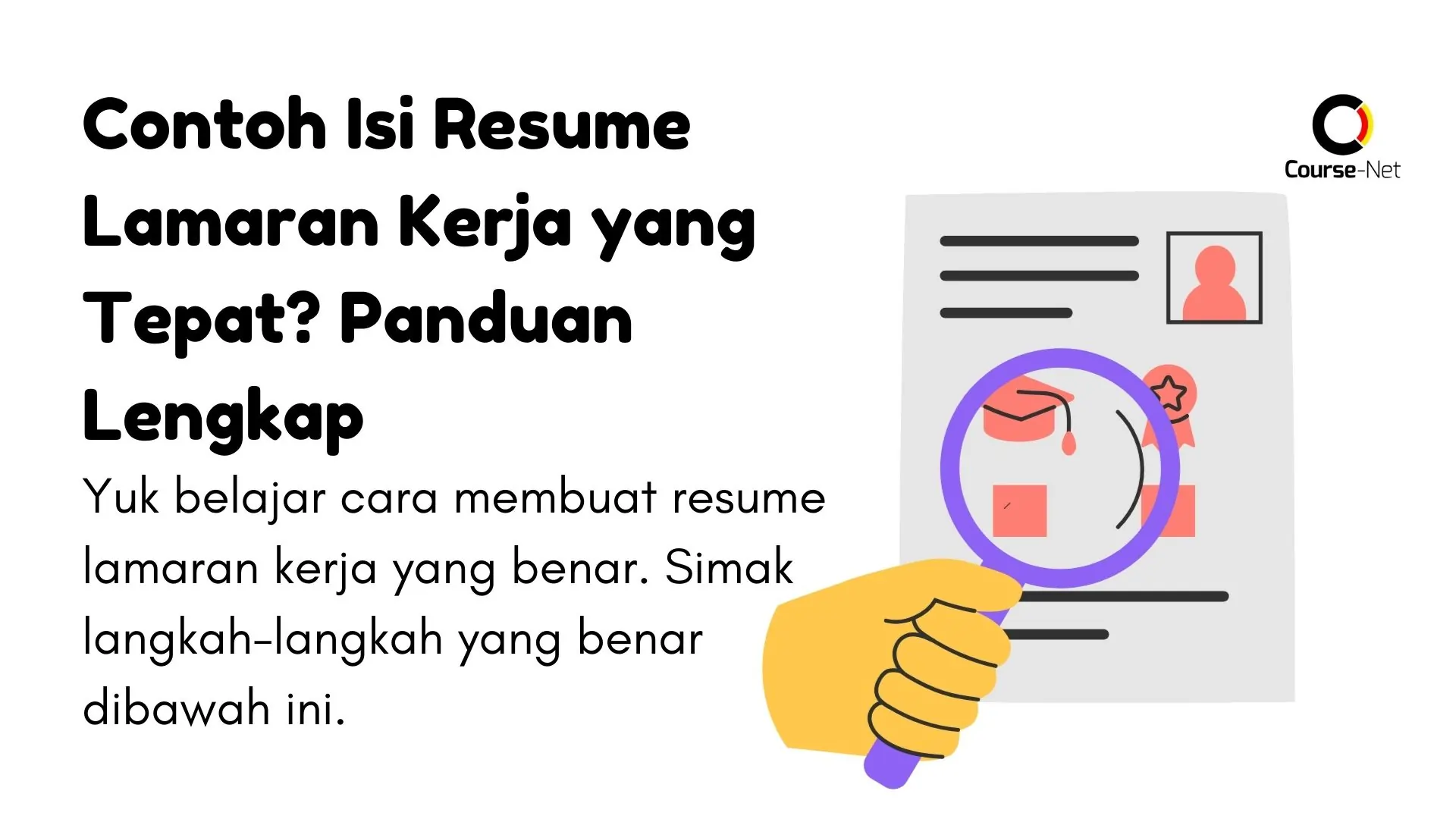 Contoh Isi Resume Lamaran Kerja yang Tepat? Panduan Lengkap
