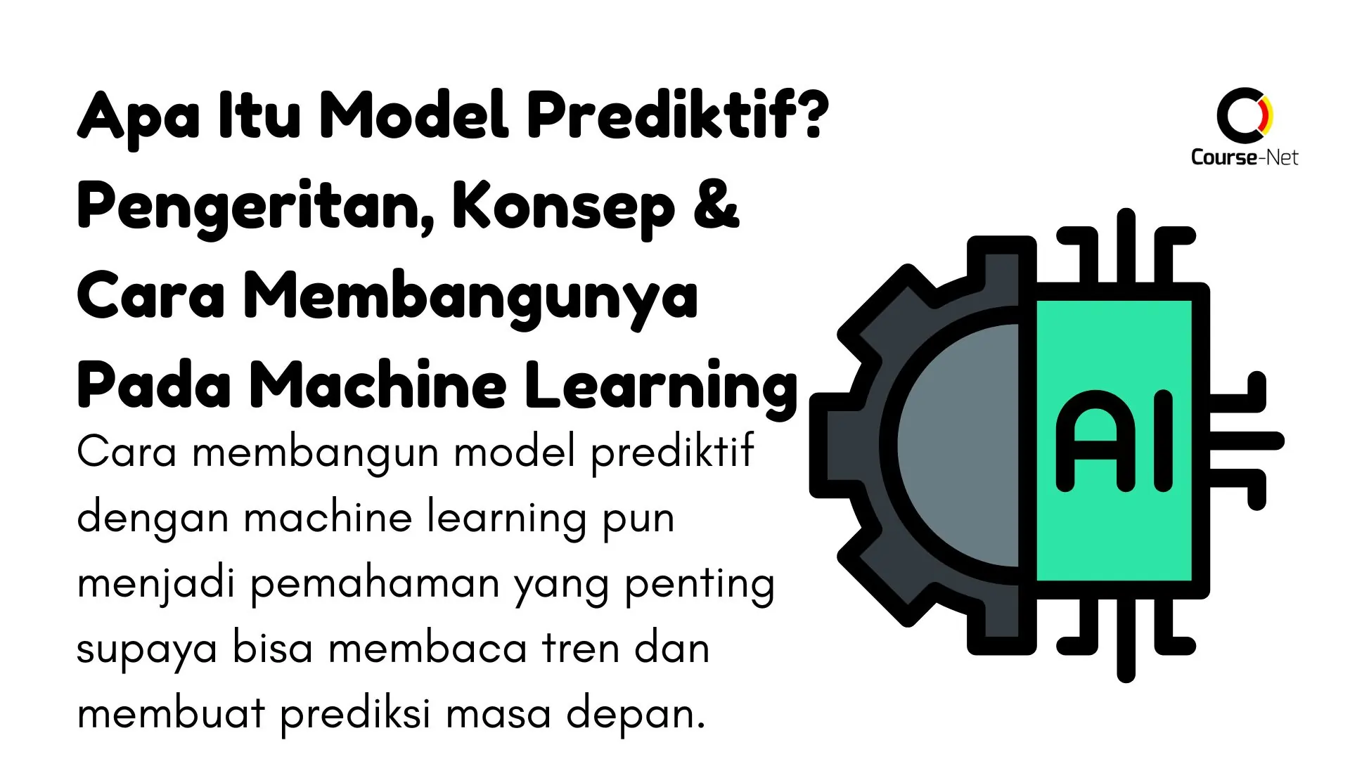 Apa Itu Model Prediktif? Pengeritan,Konsep & Cara Membangunya