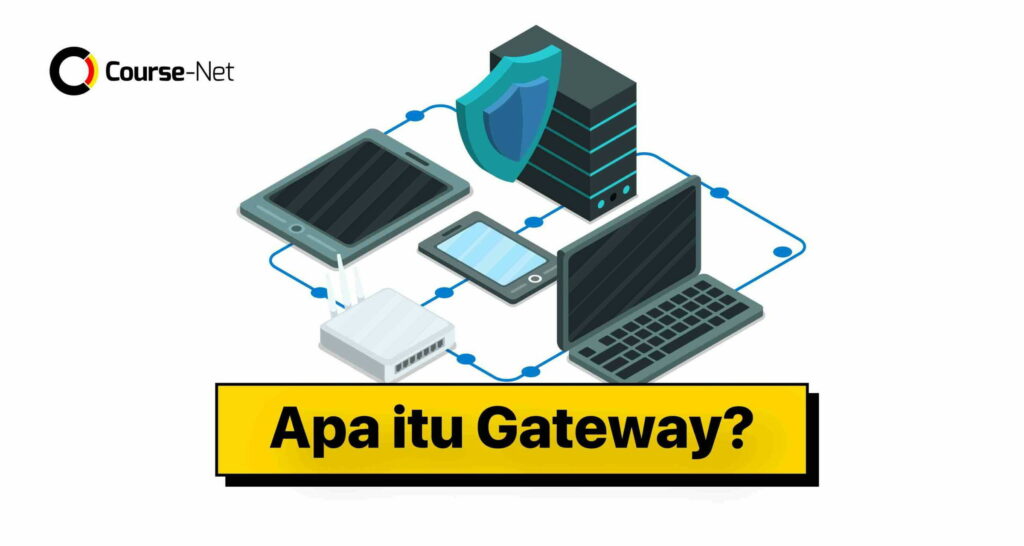 Apa itu Gateway? Pengertian Gateway dan Cara Kerja Pada Jaringan