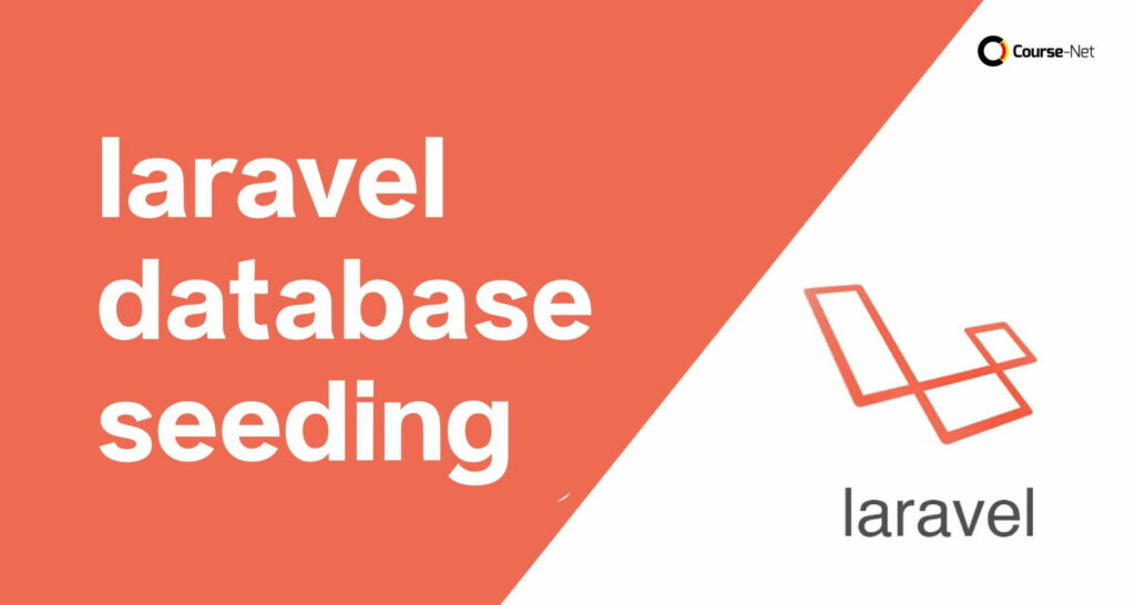 Apa itu Seeding dan Faker pada Database Seeder di Laravel