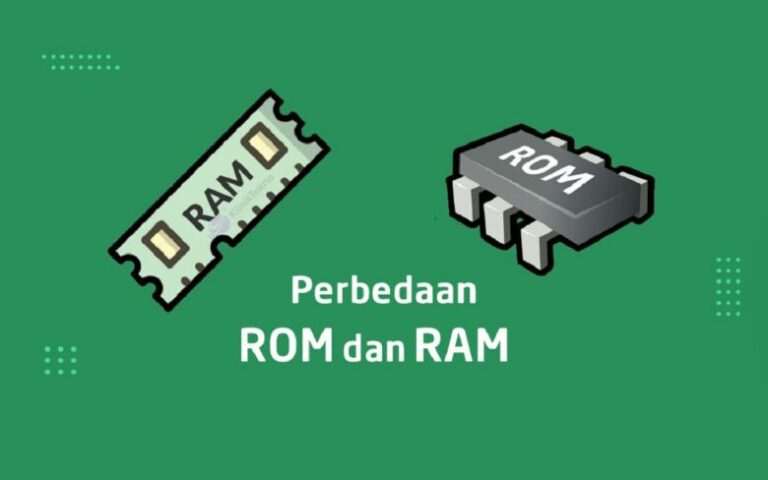 Apa Perbedaan Antara RAM dan ROM? Jenis dan Fiturnya