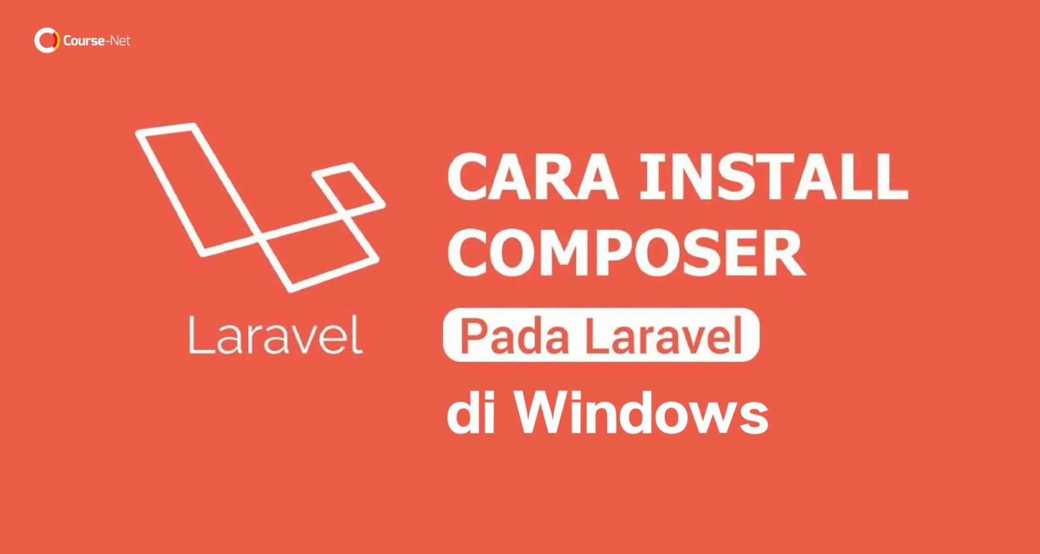 Tutorial Install Laravel di Windows Menggunakan Composer untuk Pemula