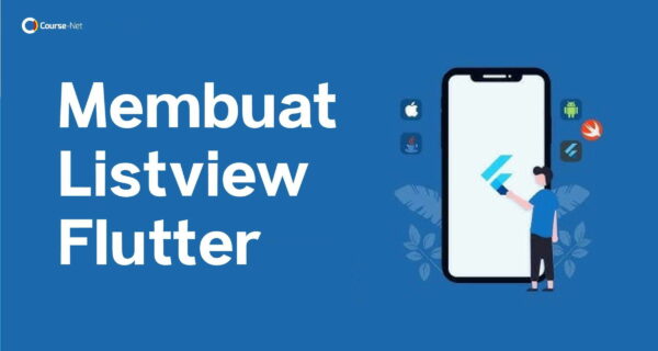 Tutorial Membuat Listview Flutter untuk Menampilkan Daftar