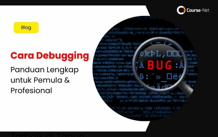Cara Debugging: Panduan Lengkap untuk Pemula & Profesional