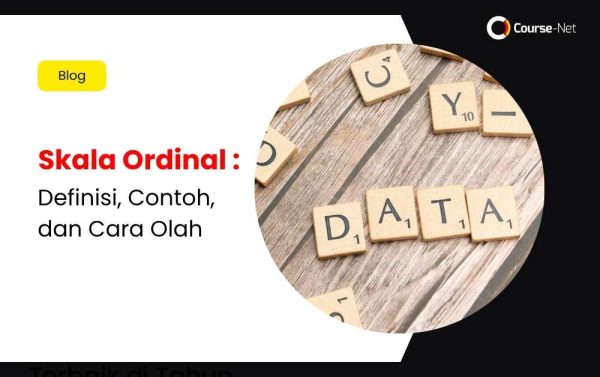 Skala Ordinal: Definisi, Contoh, dan Cara Olah
