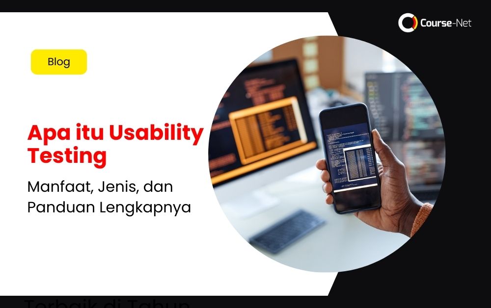 Apa itu Usability Testing? Manfaat, Jenis, dan Panduan Lengkapnya