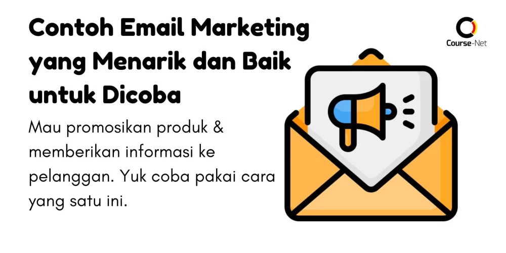 4 Contoh Email Marketing yang Menarik dan Baik untuk Dicoba