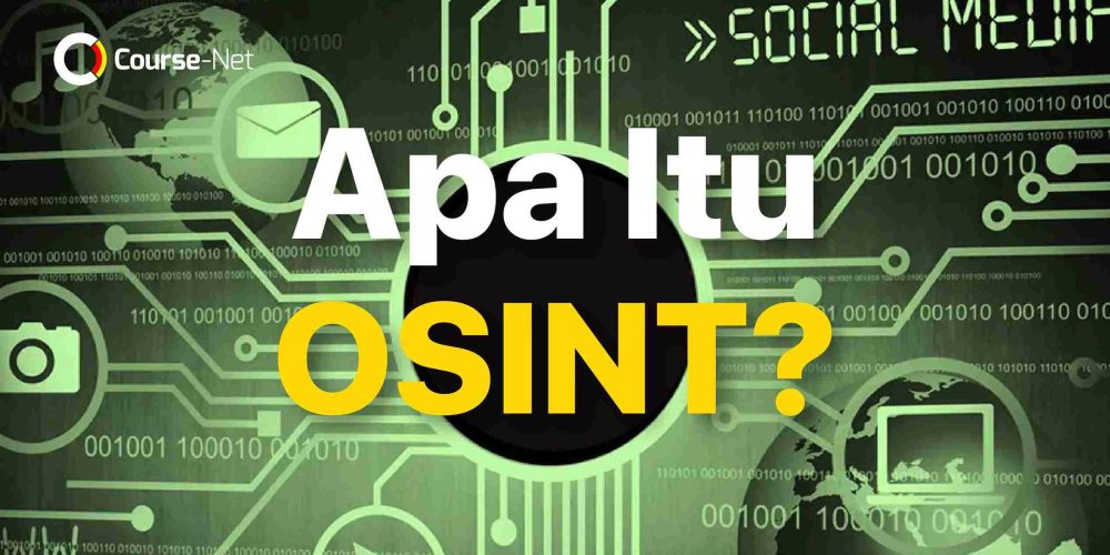 Apa Itu OSINT dan Manfaatnya untuk Meningkatkan Keamanan Cyber Perusahaan Anda